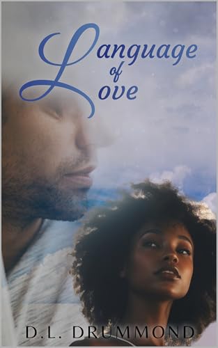 Language of Love (Book #2) by D.L. Drummond | Goodreads