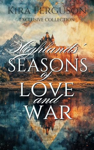 Highland Seasons of Love and War: A Scottish Medieval Historical ...
