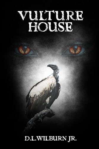 Vulture House: The Jinn Prophecy, Book 1 by D. L. Wilburn Jr. | Goodreads