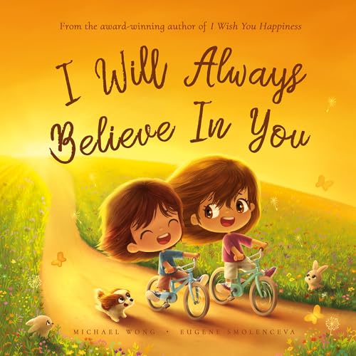 I Will Always Believe In You by Michael Wong | Goodreads