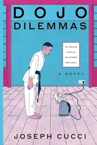 Dojo Dilemmas: Or Karate with an Unreliable Narrator by Joseph Henry ...