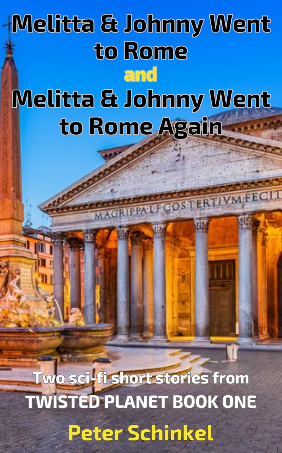 Melitta & Johnny I and II: Ancient Rome: Two sci-fi short stories from ...