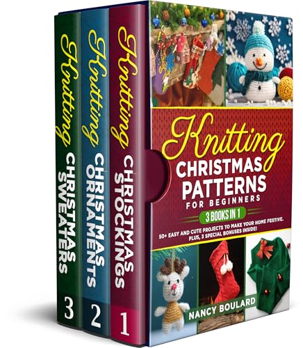 Knitting Christmas Patterns for beginners: 3 Books in 1: 50+ Easy and ...
