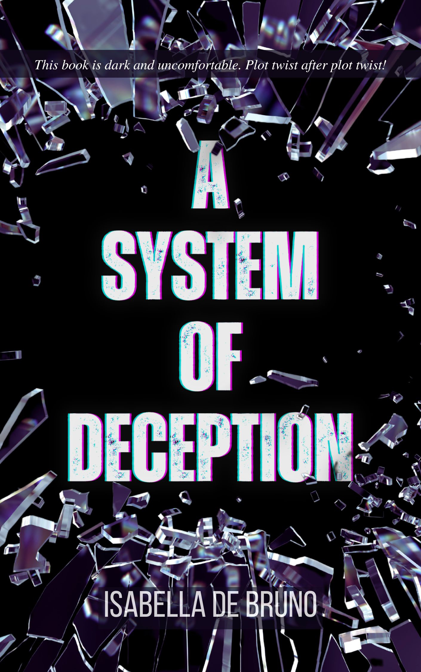 A System of Deception: Dark Edition by Isabella De Bruno | Goodreads