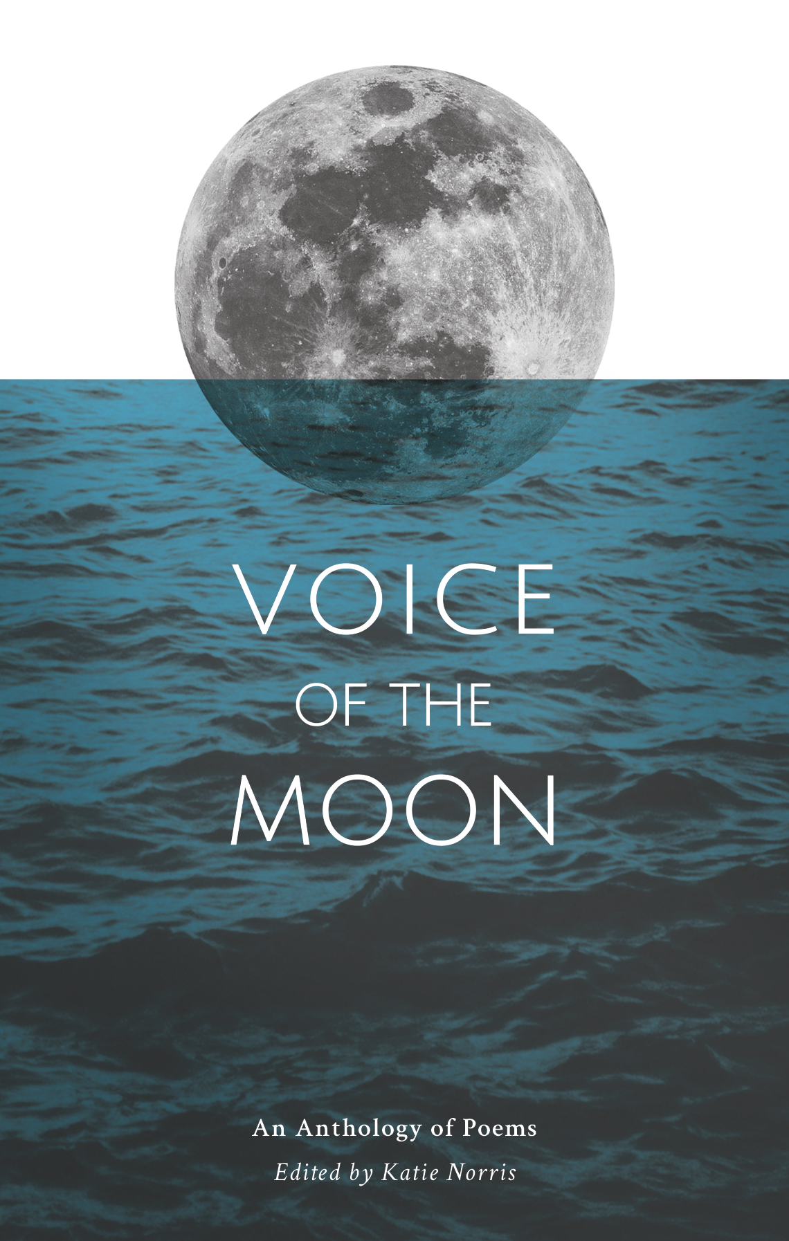 Voice of the Moon: An Anthology of Poems by Katie Norris | Goodreads