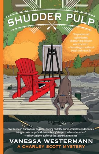 Shudder Pulp (Charley Scott Mysteries, 2) by Vanessa Westermann | Goodreads