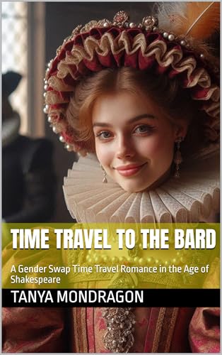 Time Travel to the Bard: A Gender Swap Time Travel Romance in the Age ...