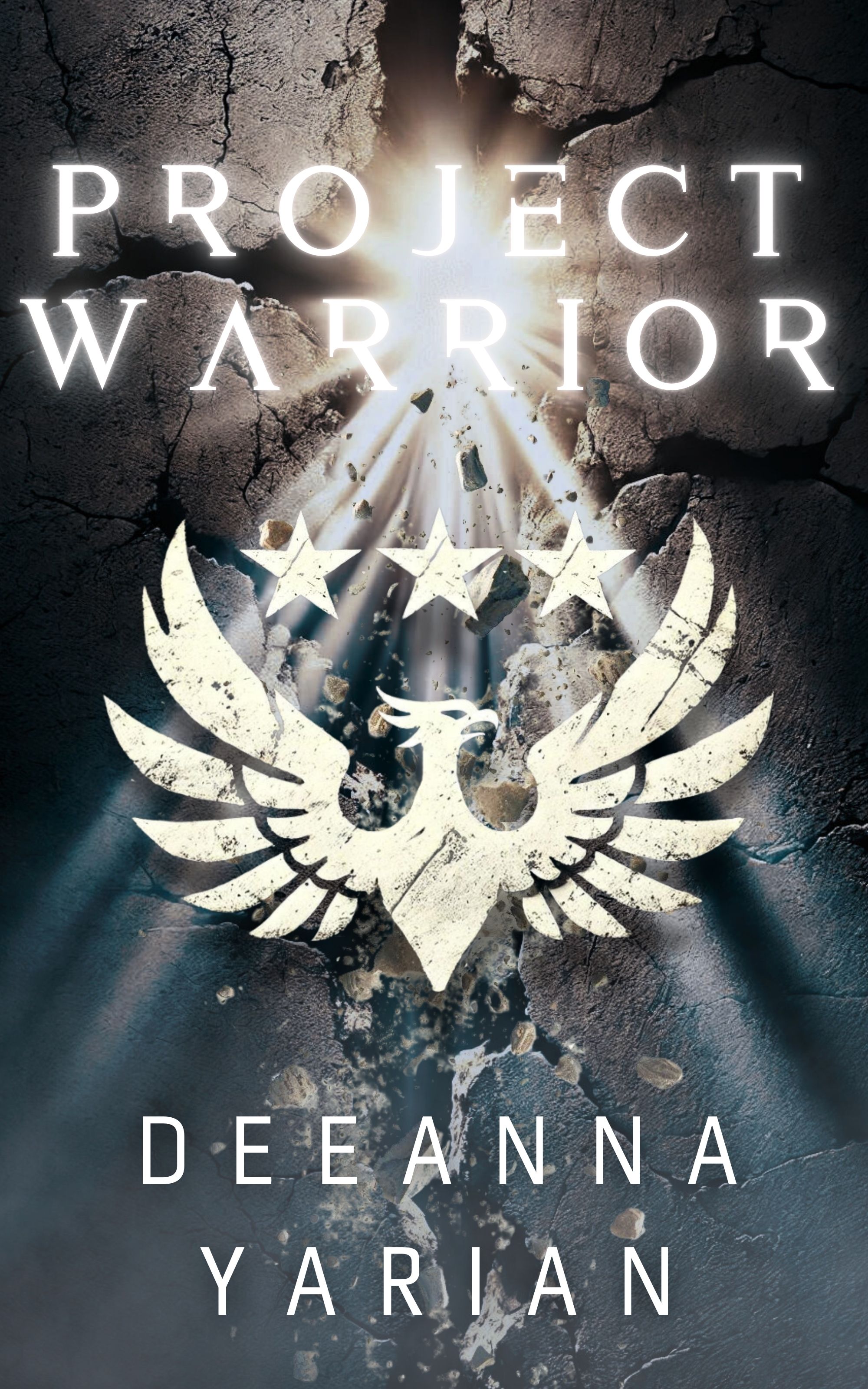 Project Warrior by DeeAnna Yarian | Goodreads