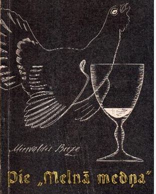 Pie "Melnā Medņa" by Miervaldis Birze | Goodreads