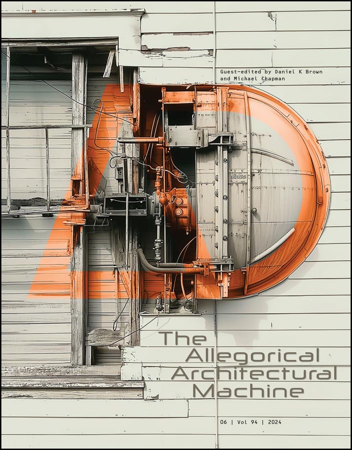 The Allegorical Architectural Machine by Daniel K. Brown | Goodreads