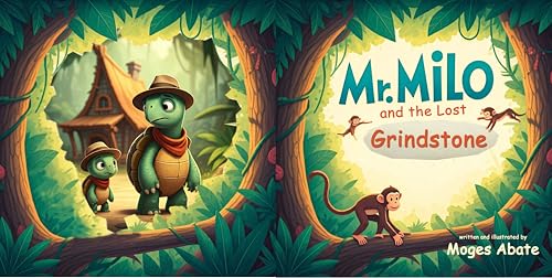 Mr. Milo and The Lost Grindstone by Moges Abate | Goodreads