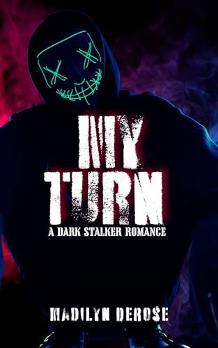 My Turn by Madilyn DeRose | Goodreads