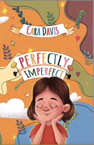 Perfectly Imperfect by Cara Davis | Goodreads