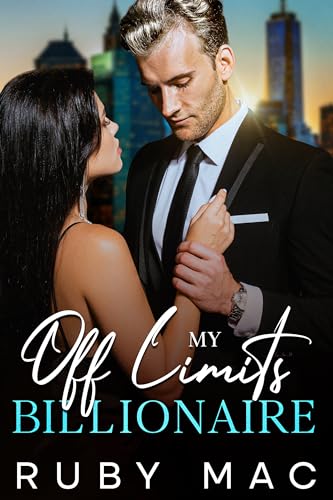 My Off Limits Billionaire by Ruby Mac | Goodreads