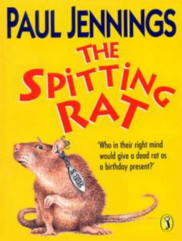 The Spitting Rat by Paul Jennings | Goodreads