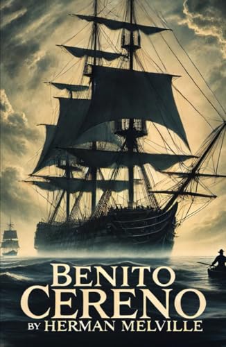 Benito Cereno by Herman Melville | Goodreads