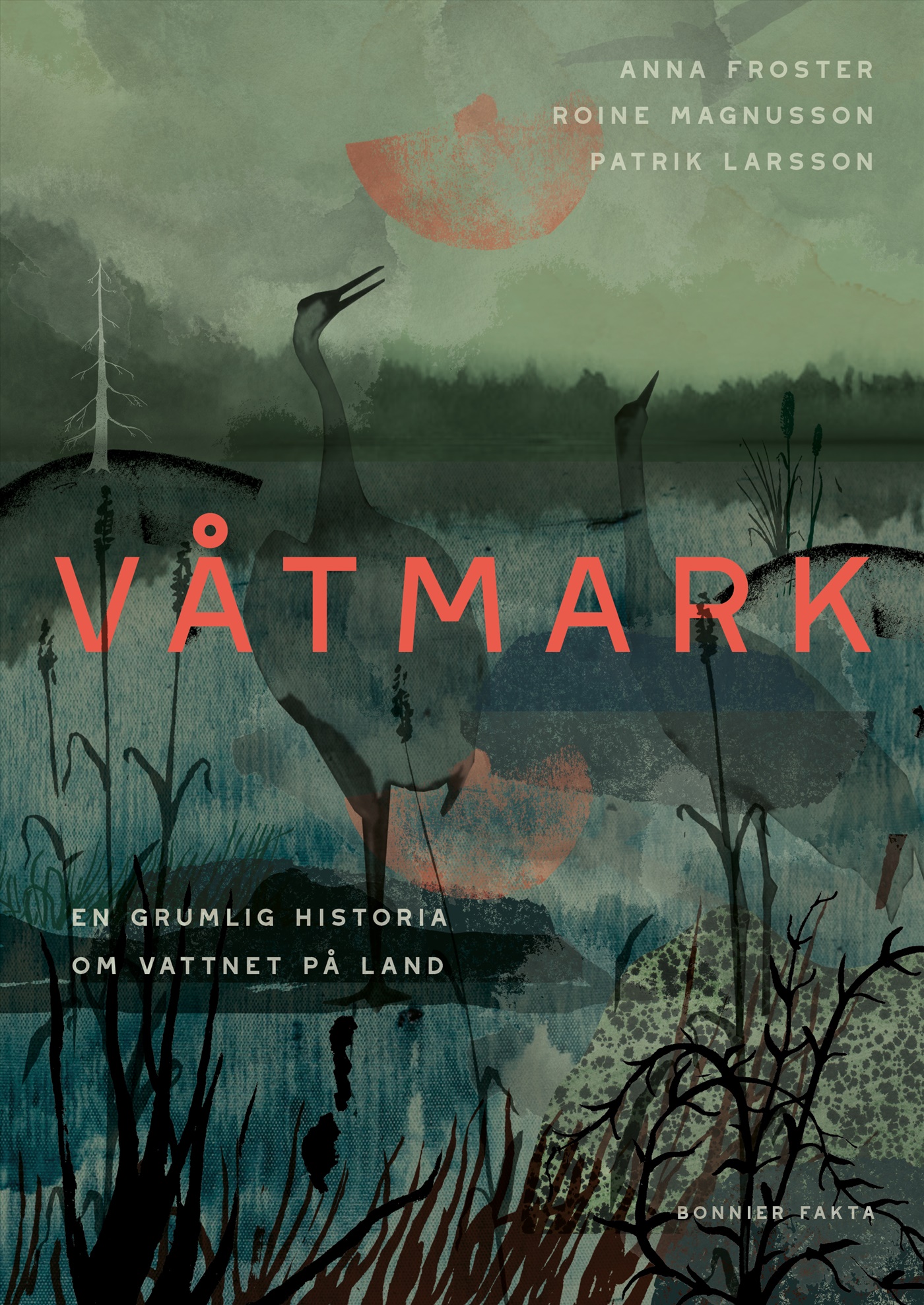 Våtmark : en djupdykning i grunda vatten by Anna Froster | Goodreads