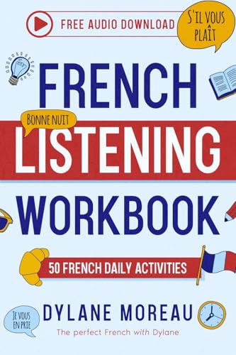 French Listening Workbook: 50 French Listening Activities for Daily ...