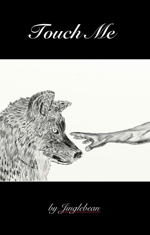 Touch Me by Jinglebean | Goodreads