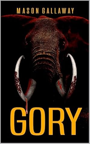 Gory by Mason Gallaway | Goodreads