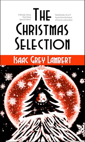 The Christmas Selection: A Bloody Colony Short Story Special Edition by ...