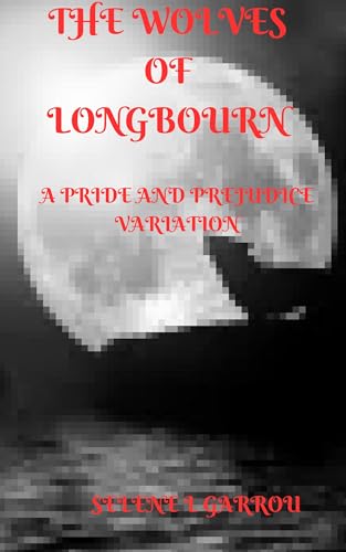 The Wolves of Longbourn: The Bennett Wolves a Pride and Prejudice ...