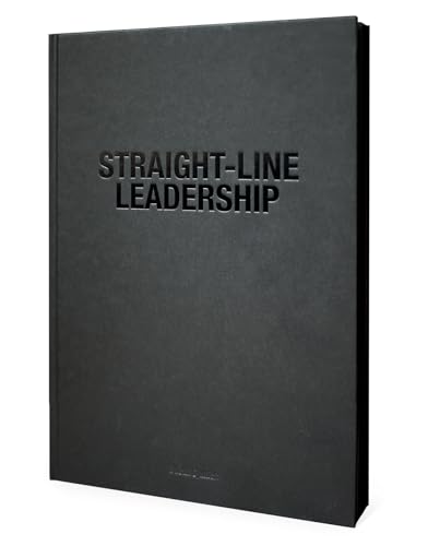 Straight-Line Leadership by Dusan Djukich | Goodreads