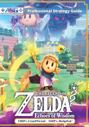 The Legend of Zelda Echoes of Wisdom Strategy Guide Book (Full Color ...