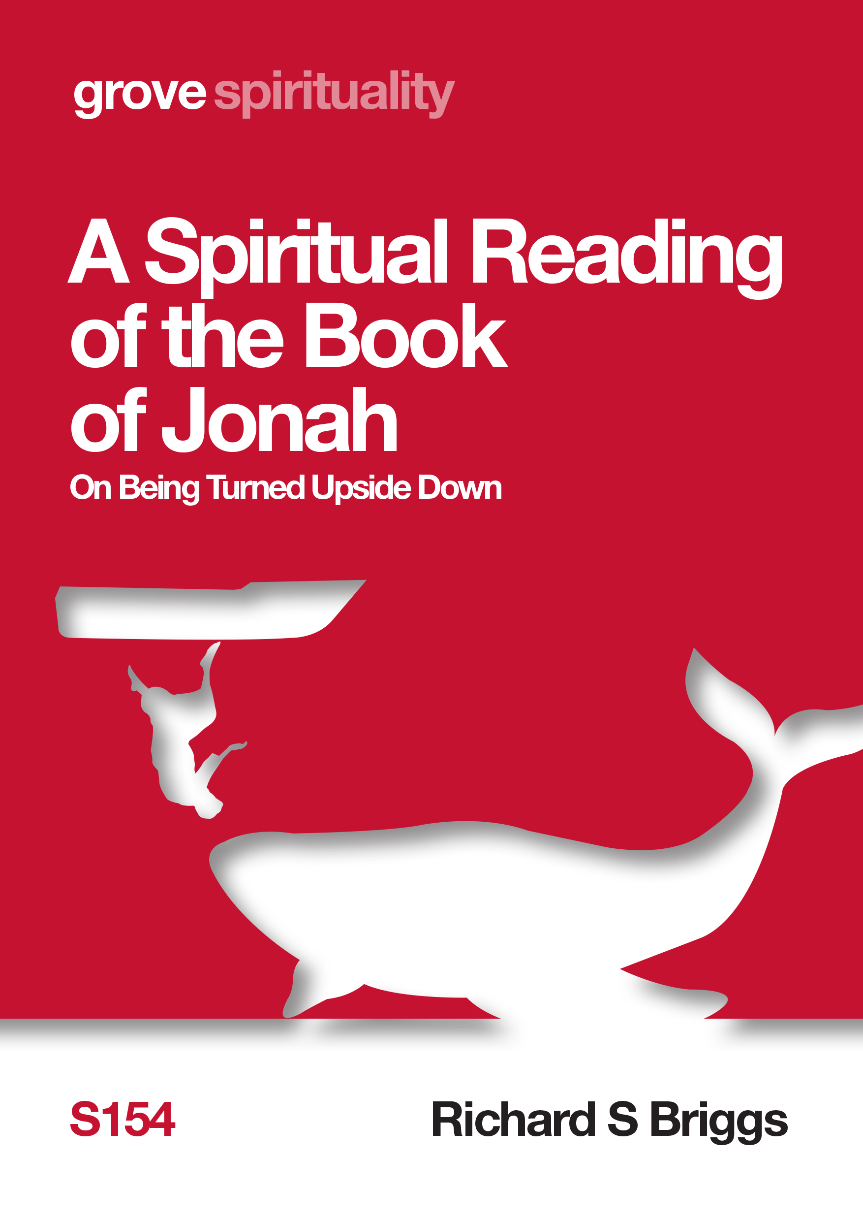 A Spiritual Reading of the Book of Jonah: On Being Turned Upside Down ...