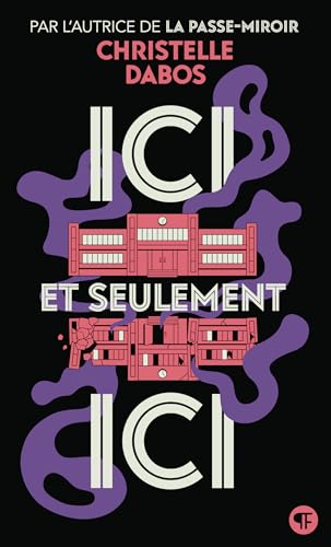Ici et seulement Ici by Christelle Dabos | Goodreads