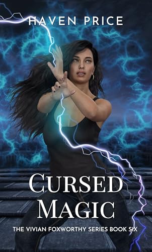 Cursed Magic (The Vivian Foxworthy Series Book 6) by Haven Price | Goodreads