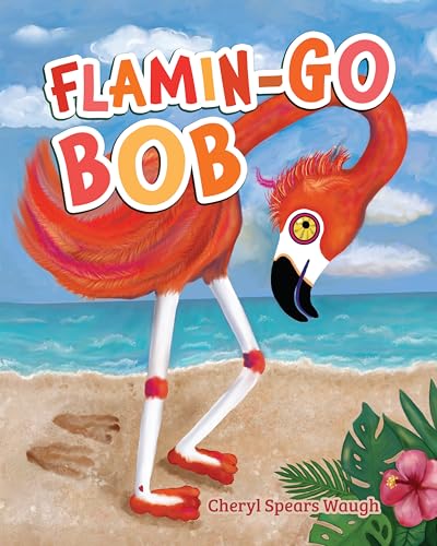 Flamin-Go-BOB by Cheryl Waugh | Goodreads