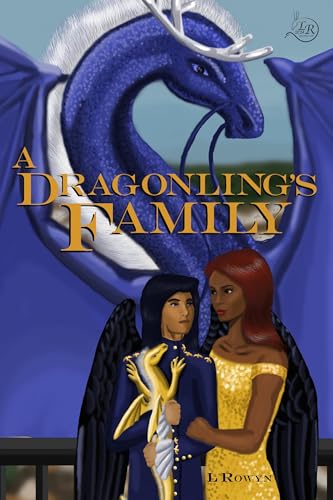 A Dragonling's Family by L. Rowyn | Goodreads