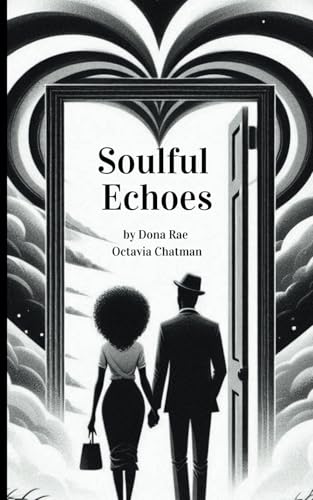 Soulful Echoes by Dona Rae Chatman | Goodreads