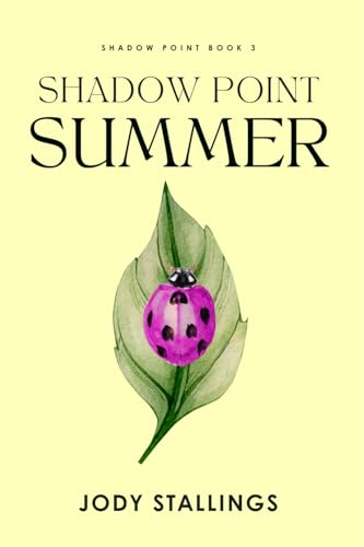 Shadow Point Summer: Shadow Point Book 3 by Jody Stallings | Goodreads