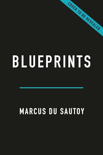 Blueprints: How Mathematics Shapes Creativity by Marcus du Sautoy ...