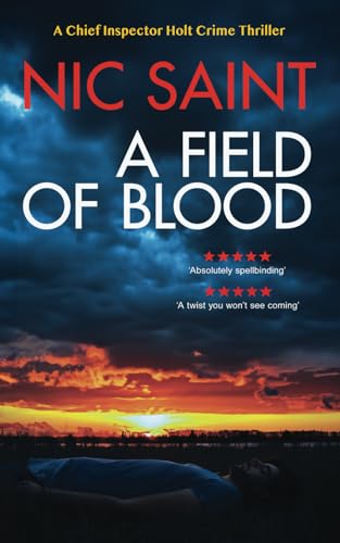 A Field of Blood: A Crime Thriller by Nic Saint | Goodreads