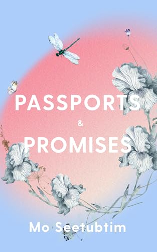 Passports & Promises: Escaping Boundaries: 16 Years of Travel, Self-Love, and Building a Global ...