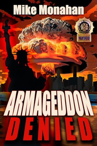 Armageddon Denied by Mike Monahan | Goodreads