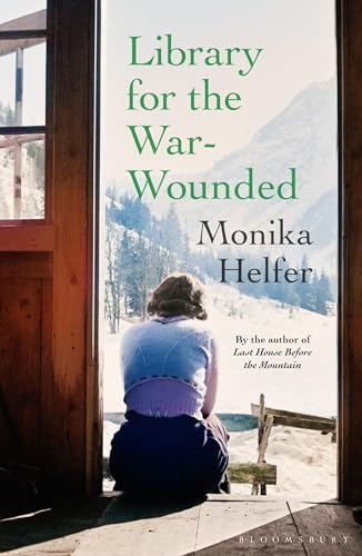 Library for the War-Wounded by Monika Helfer | Goodreads