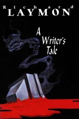 Writer's Tale by Richard Laymon | Goodreads