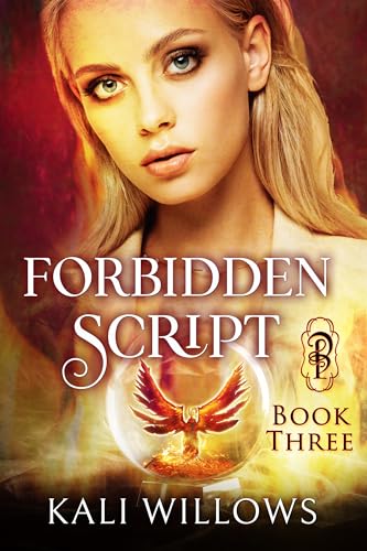 Forbidden Script Book 3 by Kali Willows | Goodreads