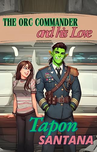 The Orc Commander and His Love: A Steamy Monster Fantasy Romance by ...