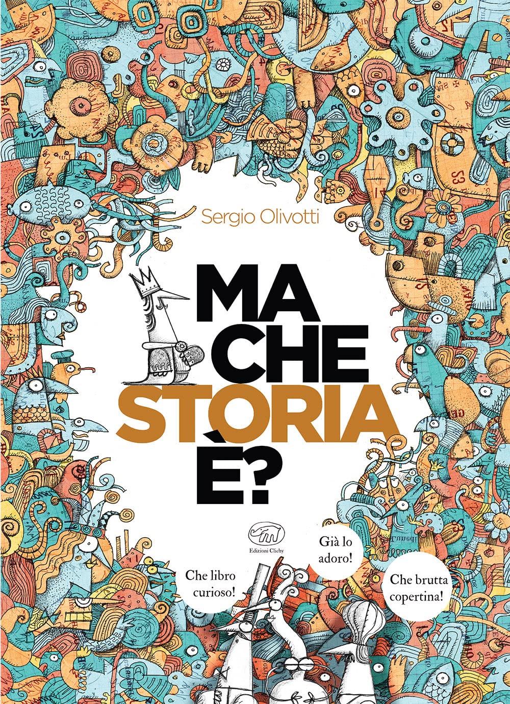 Ma che storia è? by Sergio Olivotti | Goodreads