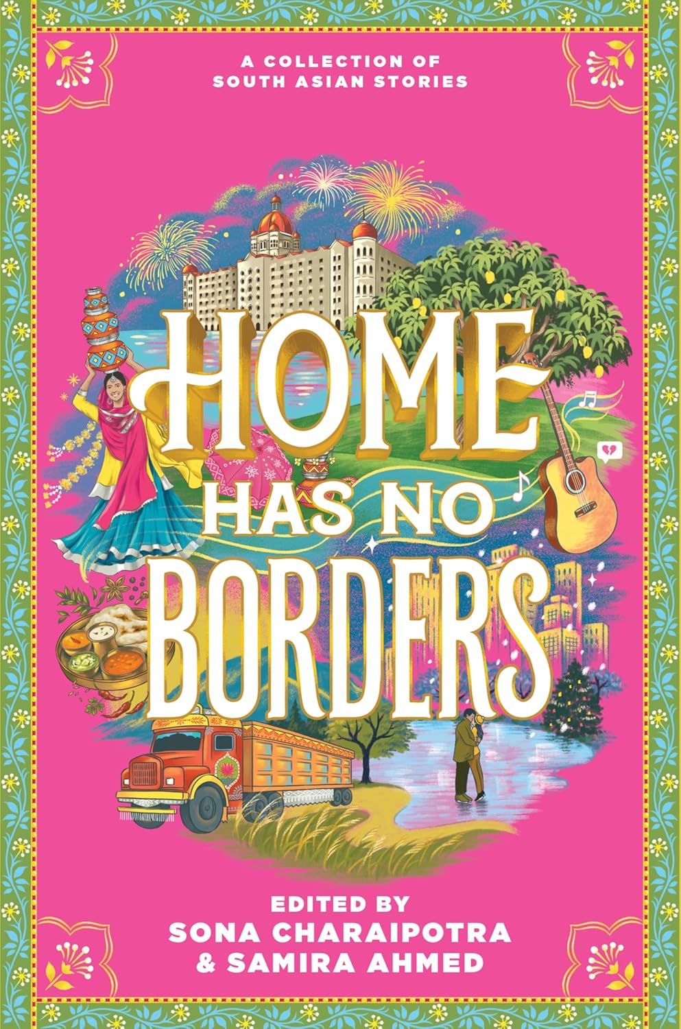 Home Has No Borders: A Collection of South Asian Stories by Sona ...