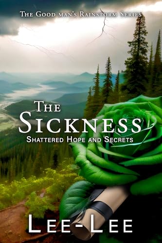 The Sickness: Shattered Hope and Secrets by Lee-Lee | Goodreads