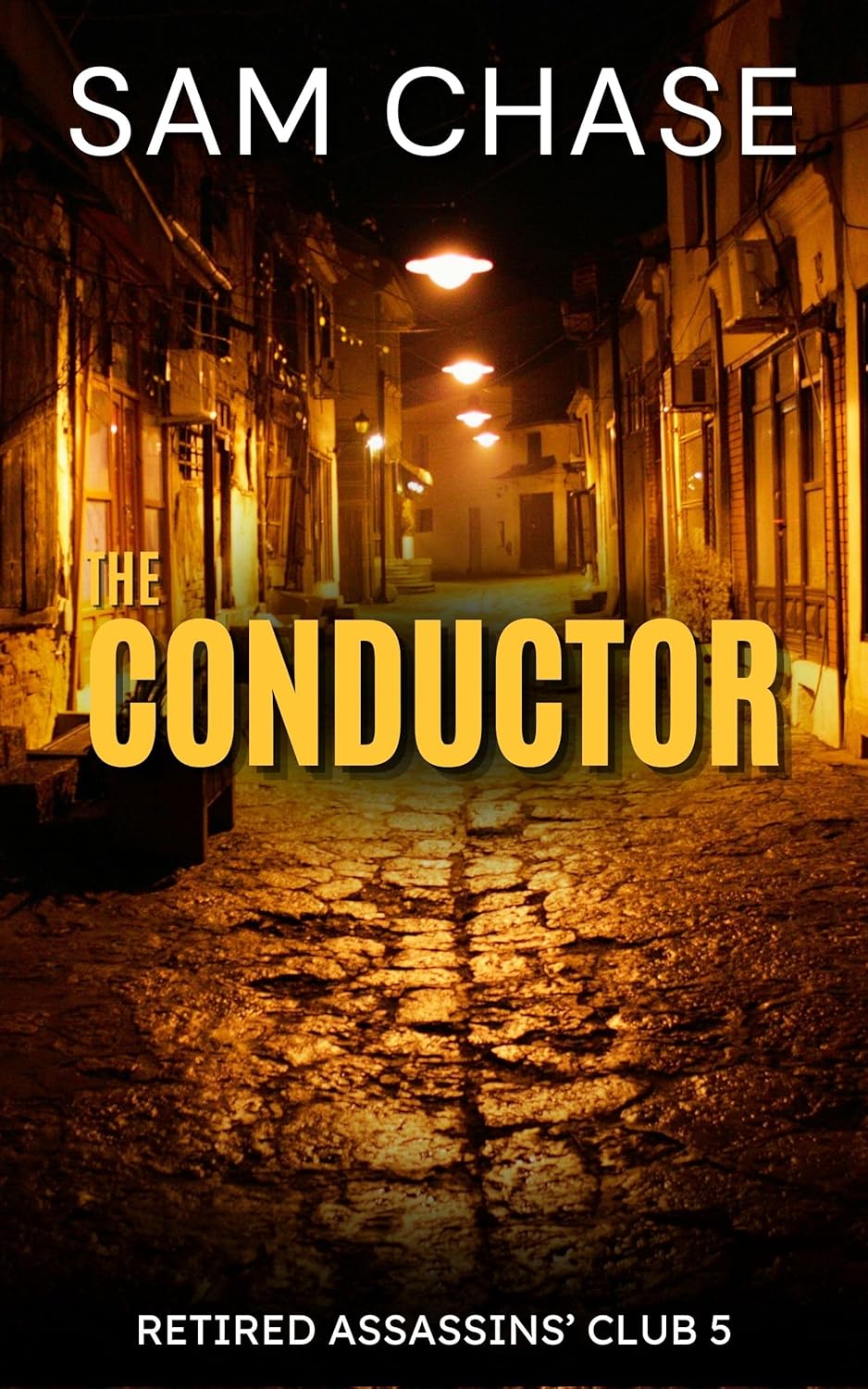 The Conductor (Retired Assassins' Club #5) by Sam Chase | Goodreads