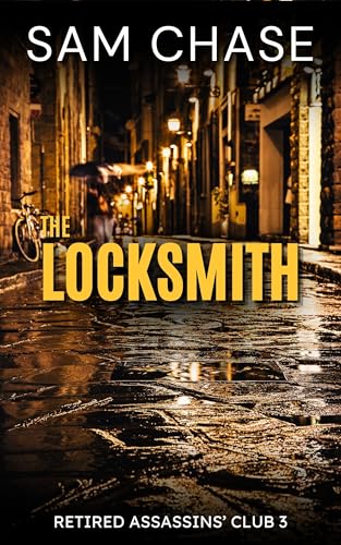 The Locksmith (Retired Assassins' Club #3) by Sam Chase | Goodreads