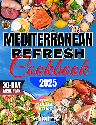 Mediterranean Refresh Cookbook 2025: The Ultimate Mediterranean Diet ...