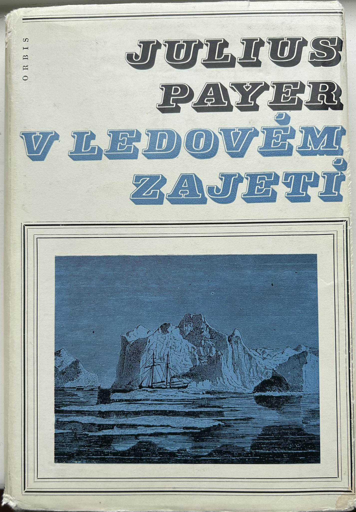 V ledovém zajetí by Julius Payer | Goodreads